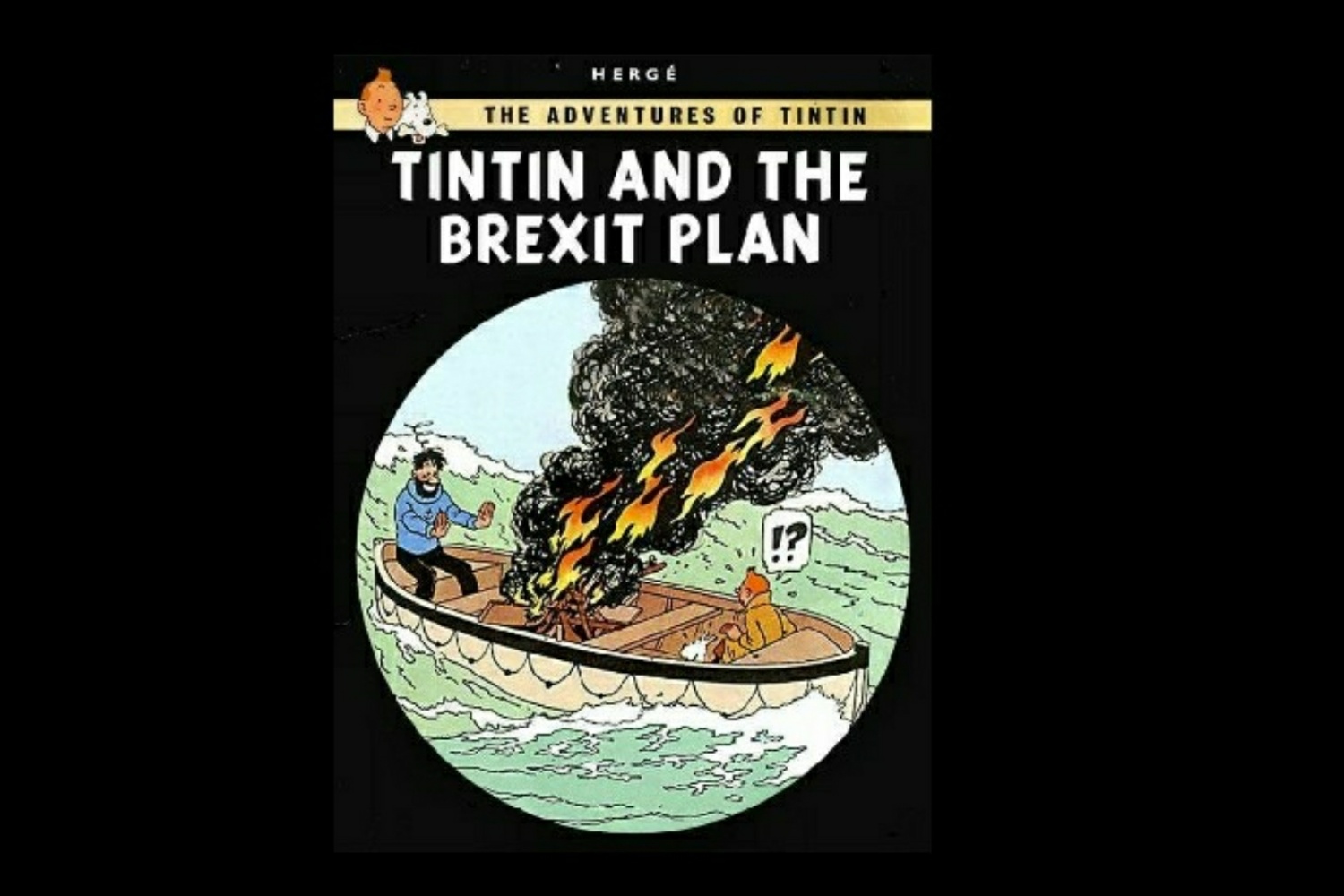 Ameaças, desaforos e até o Tintin, tudo para atrapalhar o Brexit | VEJA